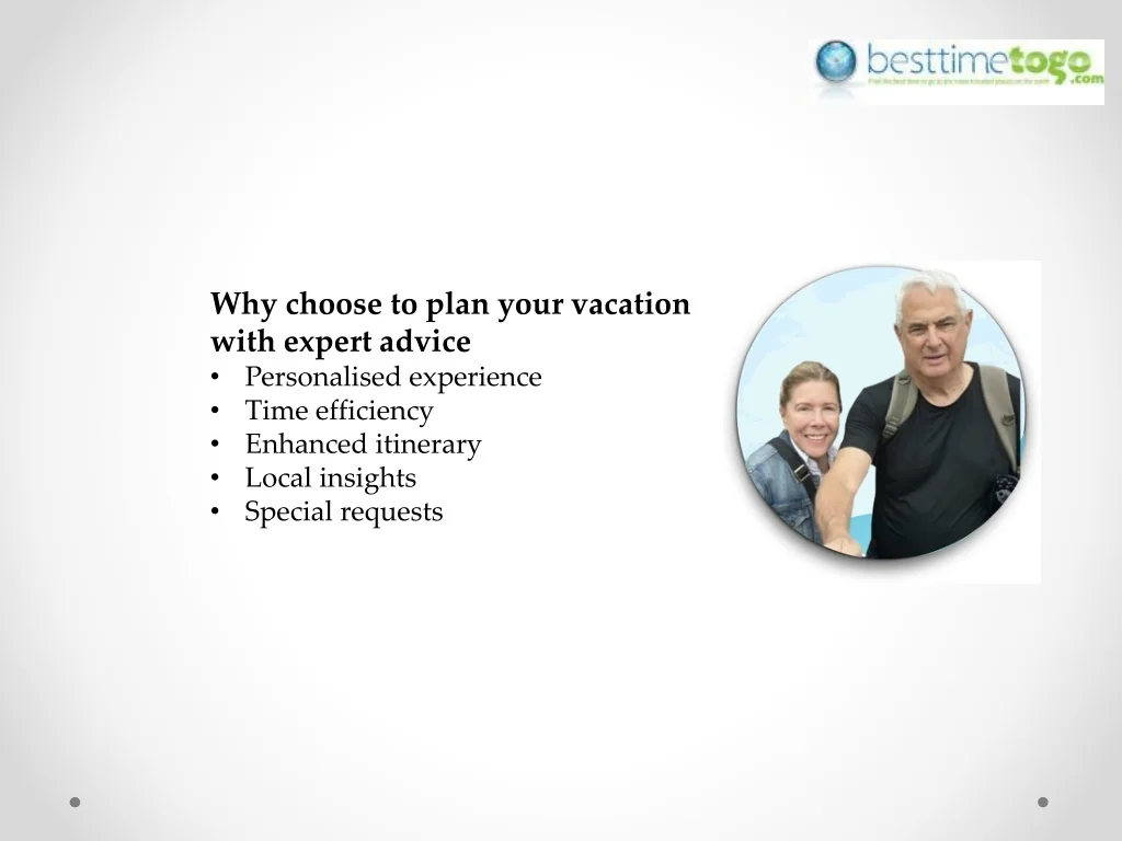 PPT - From Start to Finish Plan Your Vacation with Expert Advice for a ...