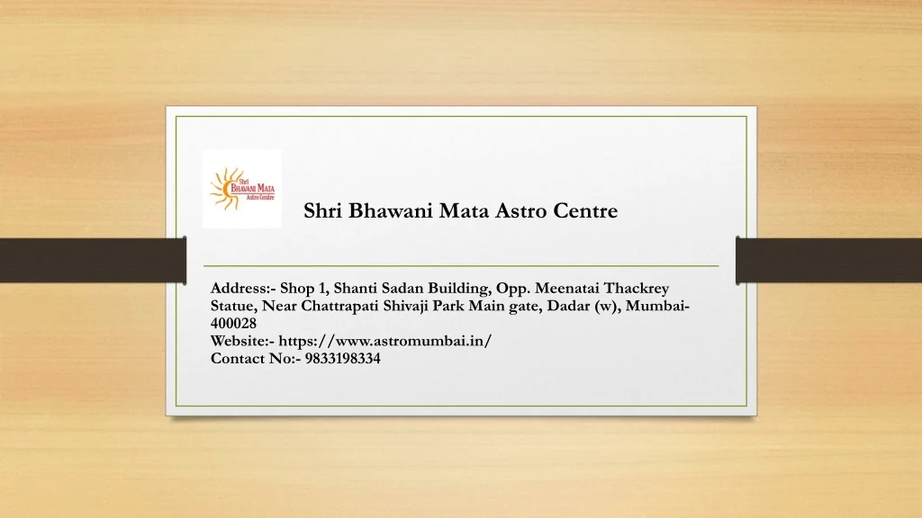 PPT - At Shri Bhawani Mata Astro Centre in Dadar PowerPoint ...