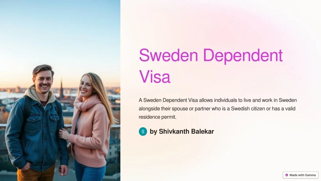 PPT - Reunite with Your Loved Ones in Sweden – Apply for a Dependent ...