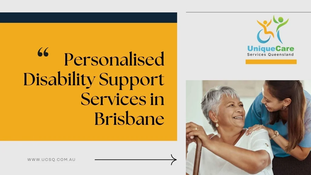PPT - Brisbane's Most Reliable NDIS Providers for Quality Disability ...