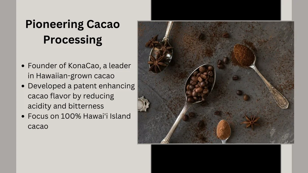 PPT - Anne van Leynseele: Pioneering New Flavors in Hawaiian Cacao ...