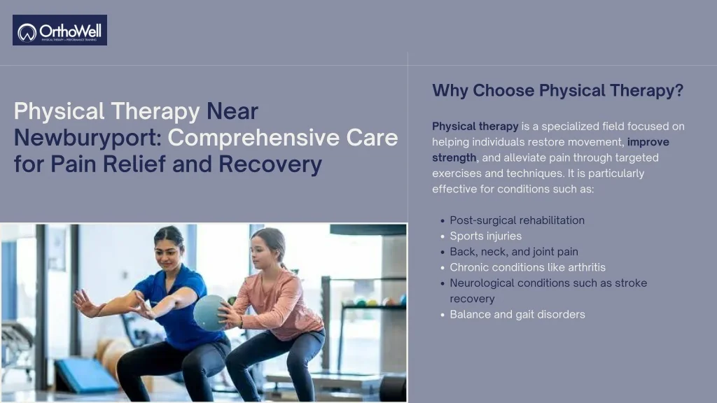 PPT - Physical Therapy Near Newburyport: Comprehensive Care for Pain ...
