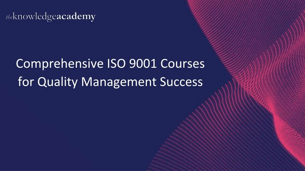 PPT - Comprehensive ISO 9001 Courses for Quality Management Success ...