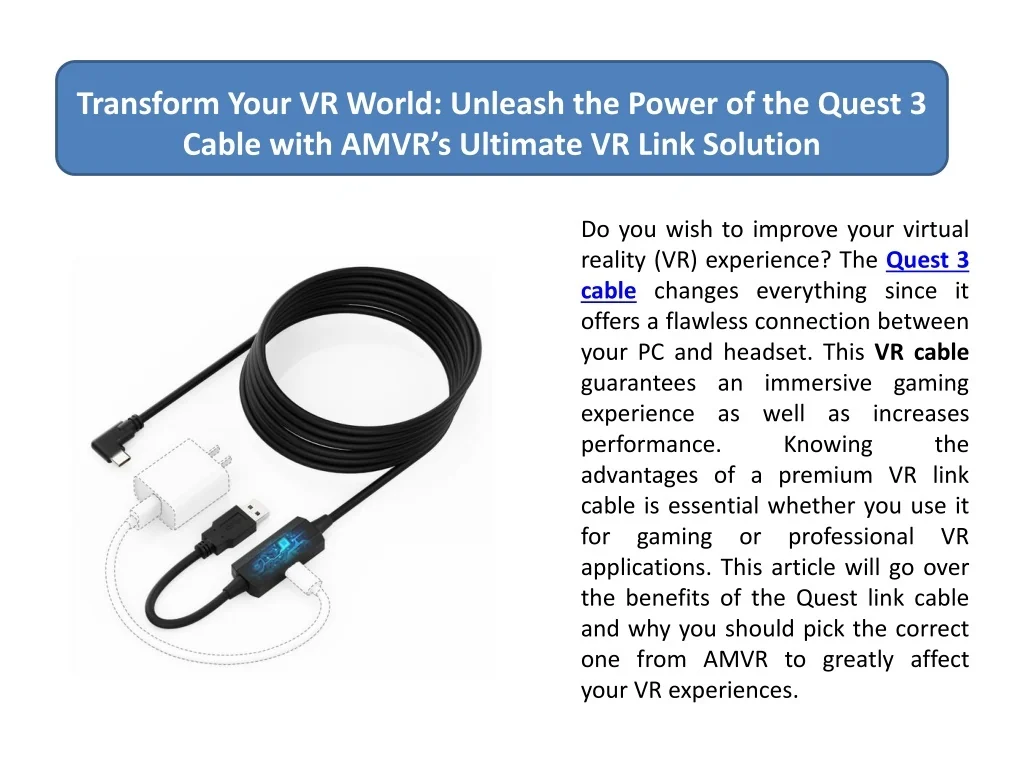 PPT - Transform Your VR World: Unleash the Power of the Quest 3 Cable ...