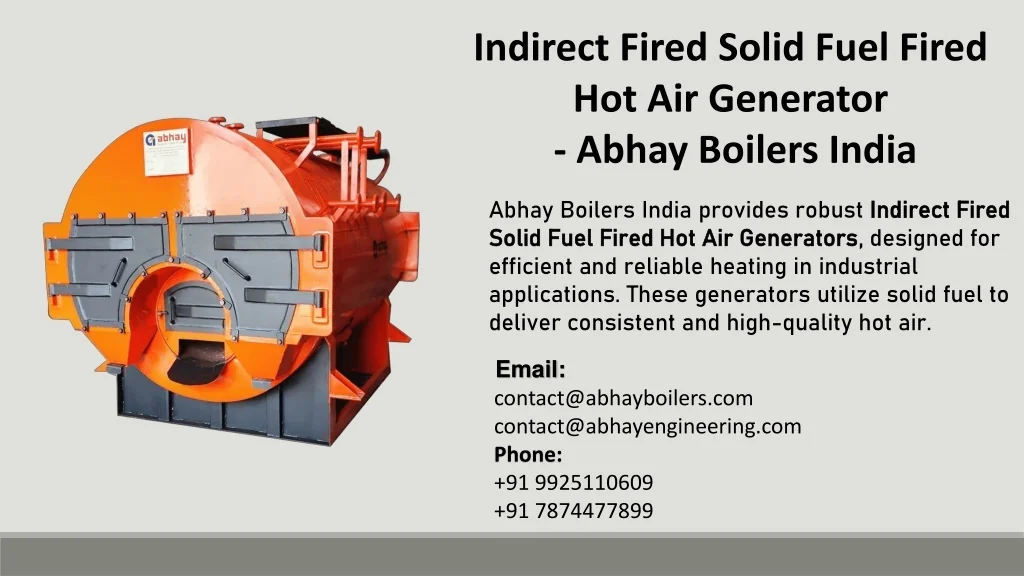 PPT - Indirect Fired Solid Fuel Fired Hot Air Generator - Abhay Boilers ...