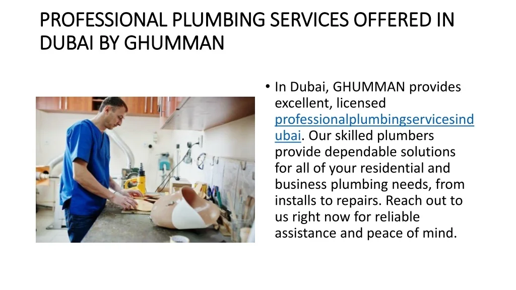 PPT - PROFESSIONAL PLUMBING SERVICES OFFERED IN DUBAI BY GHUMMAN ...
