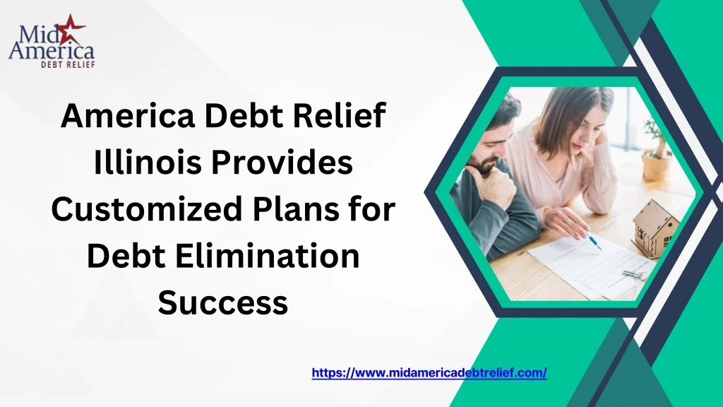 PPT - America Debt Relief Illinois Provides Customized Plans for Debt ...