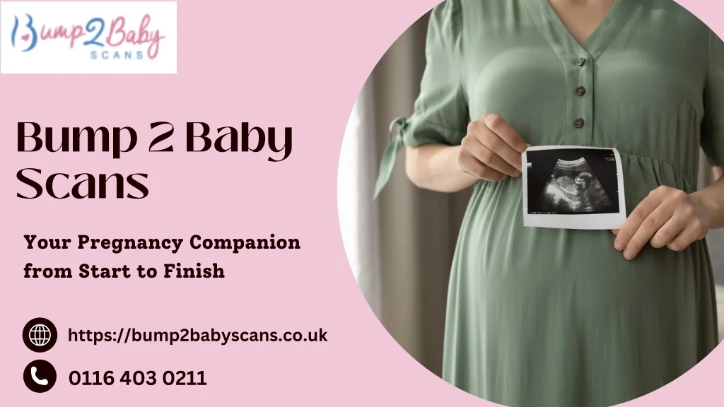 PPT - Bump 2 Baby Scans : Your Pregnancy Companion from Start to Finish PowerPoint Presentation ...