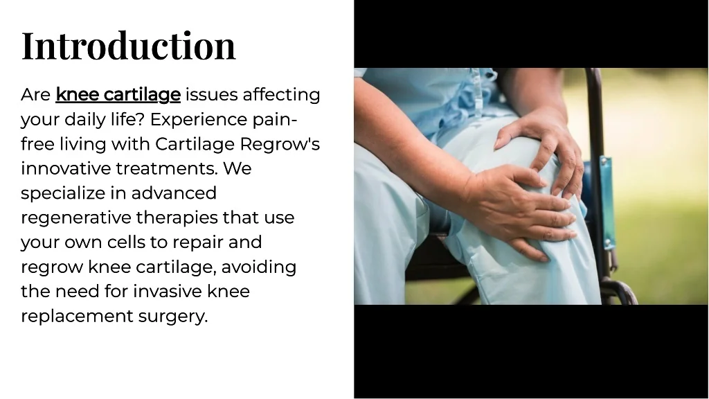 PPT - Revolutionizing Knee Cartilage Treatment at Cartilage Regrow ...