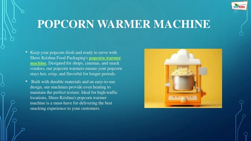 PPT - SHREE KRISHNA FOODS PACKAGING - POPCORN MACHINE FOR SHOP ...