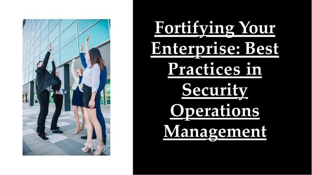 PPT - Safeguard Your Business with Security Operations Management PowerPoint Presentation - ID ...