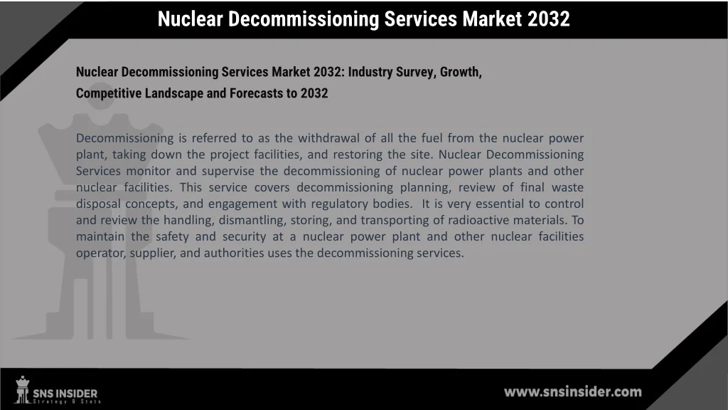 PPT - Nuclear Decommissioning Services Market PowerPoint Presentation, free download - ID:13616739