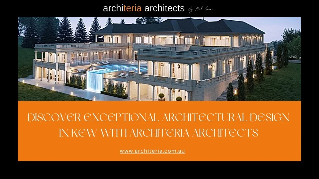 PPT - Discover Exceptional Architectural Design in Kew with Architeria ...