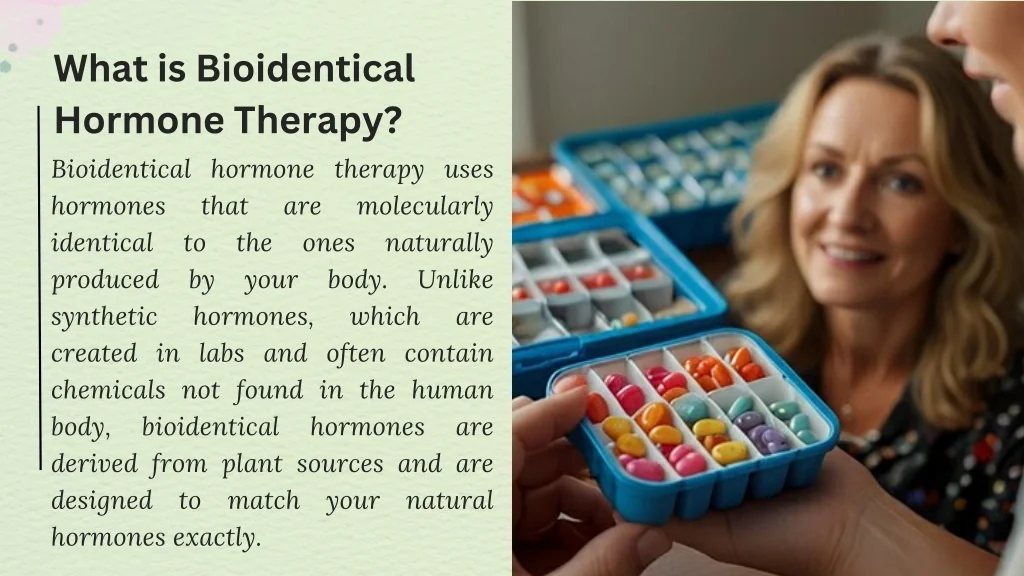 PPT - Bioidentical Hormone Therapy A Natural Approach to Hormone ...