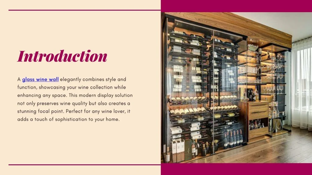 PPT - A Guide to Designing Stunning Glass Wine Walls for Wine Lovers ...