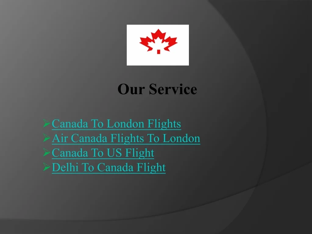 PPT - Book Your Canada to London Flights with First Class Travels ...