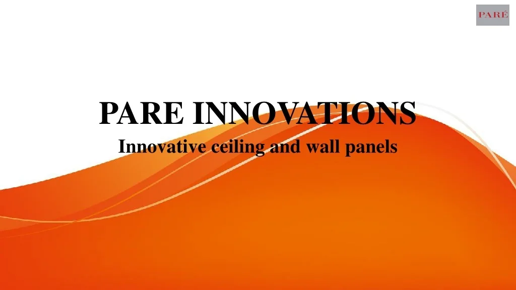 PPT - PARE INNOVATIONS INDIA - FLUTED PANELS PowerPoint Presentation ...