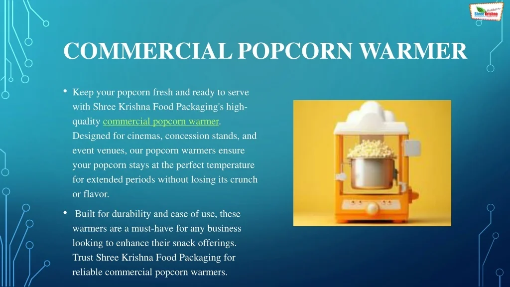 PPT - SHREE KRISHNA FOODS PACKAGING - BEST COMMERCIAL POPCORN MACHINE ...