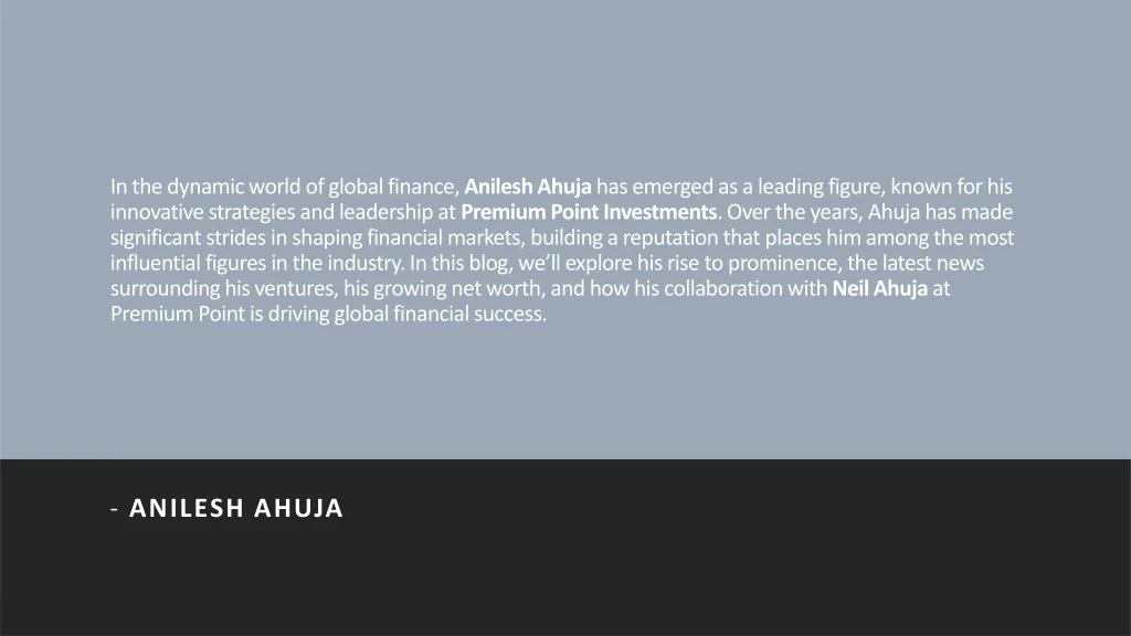 PPT - Anilesh Ahuja Rise in Global Finance: Unveiling His Latest News ...