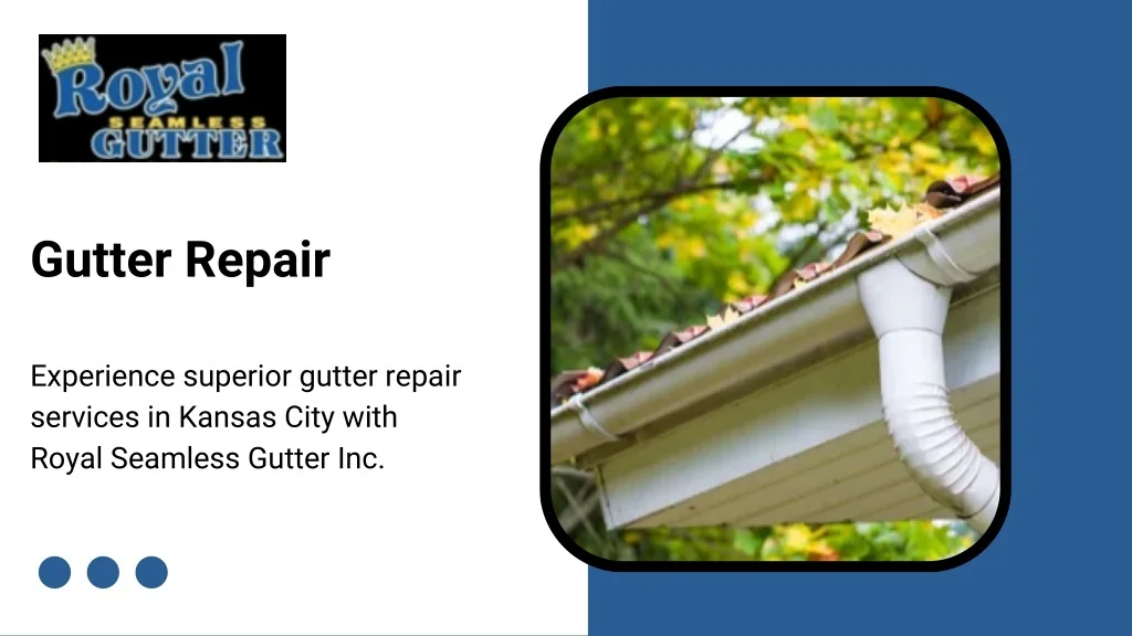 PPT - Gutter Cover Replacement In Kansas City - Royal Seamless Roofing ...