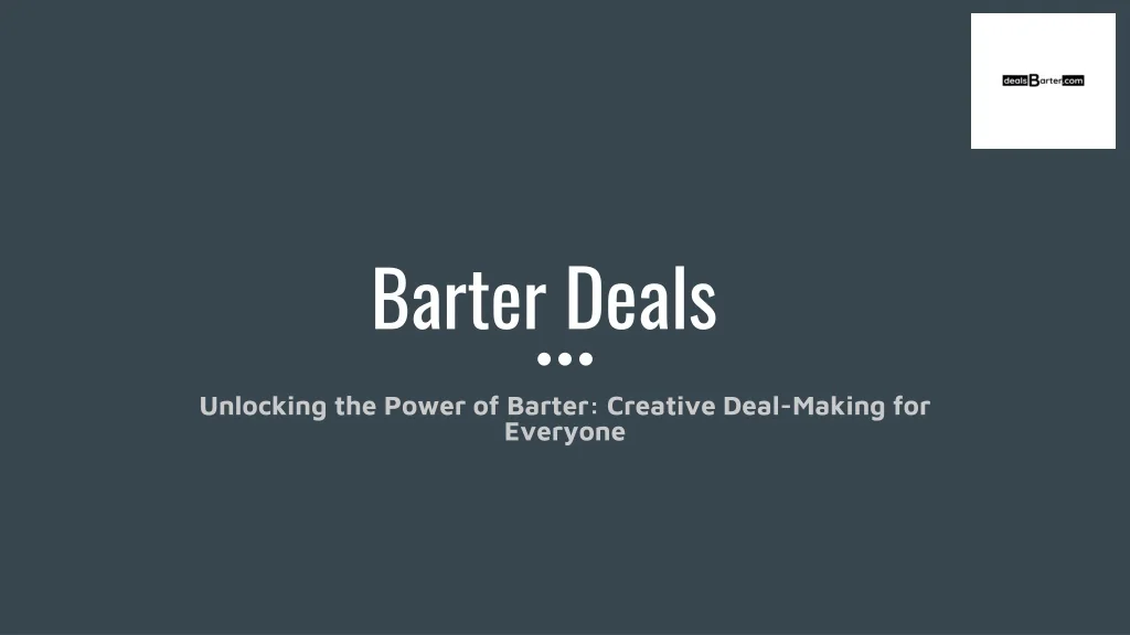 PPT - Best Barter Deals: Save Money by Trading Goods and Services ...