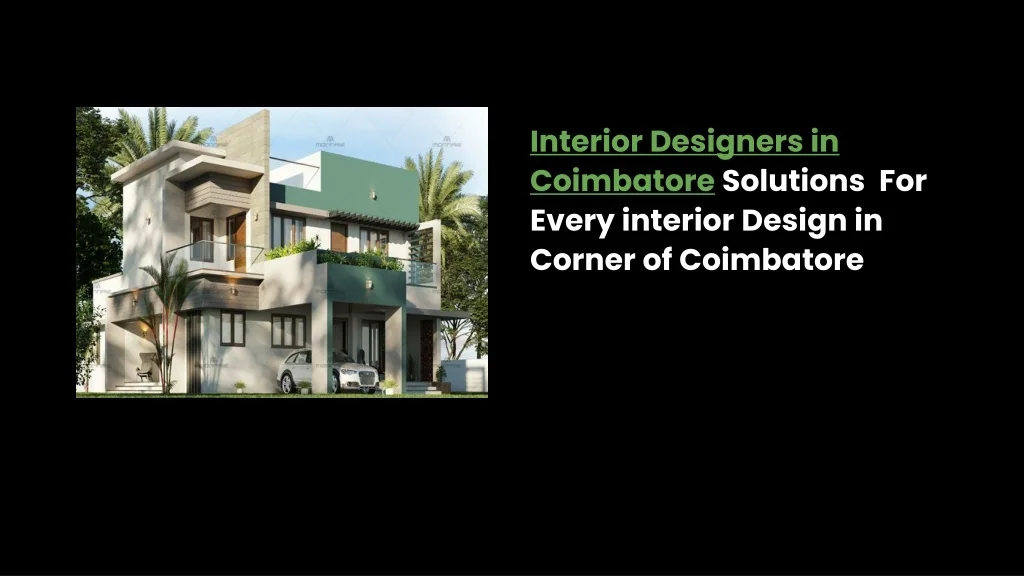 PPT - Interior Designers in Coimbatore Solutions For Every interior ...