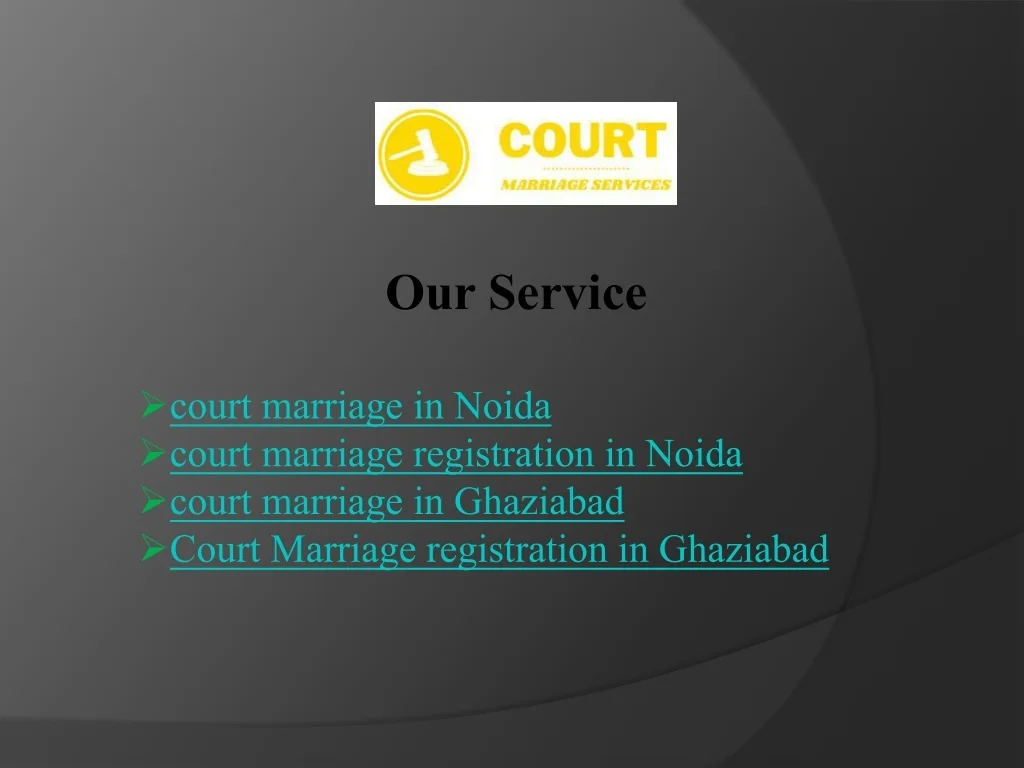 PPT - Quick Court Marriage Registration in Noida - Court Marriage Services PowerPoint ...
