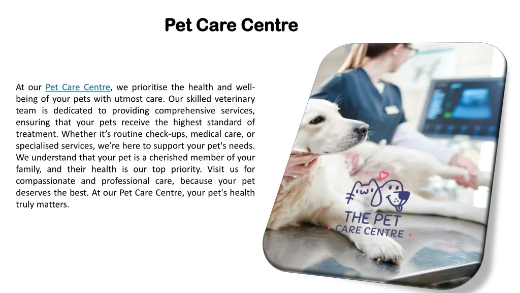 PPT - The Pet Care Centre - Quality Pet Care Services in Ossett, UK ...
