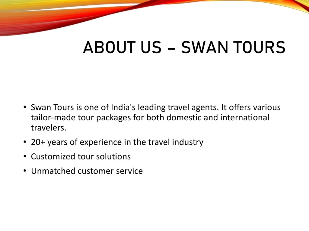 PPT - Trusted Tour Operators & Travel Agents in India – Swan Tours ...
