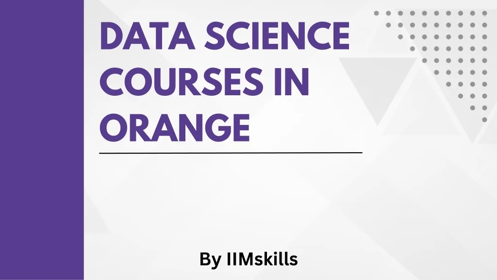 PPT - Data Science Courses in Orange PowerPoint Presentation, free download - ID:13663086
