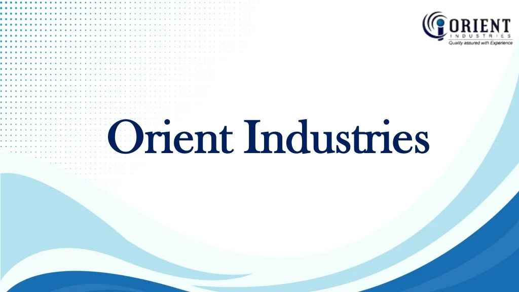 PPT - Orient Industries : Your Source for Top-Grade Steel Cut Wire ...