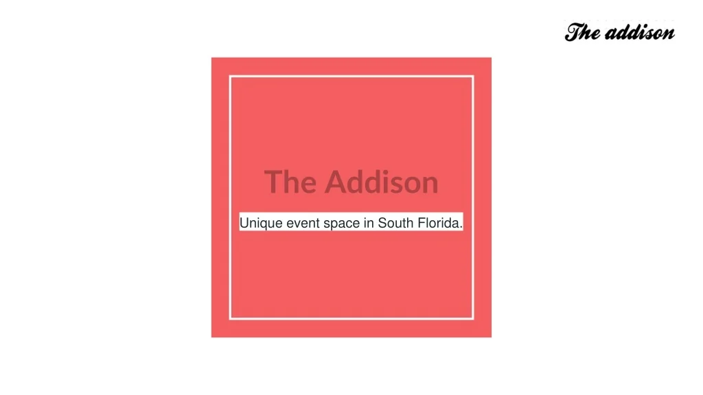 PPT - Elegant Wedding Boca Raton: The Addison – Premier Event Venue and ...