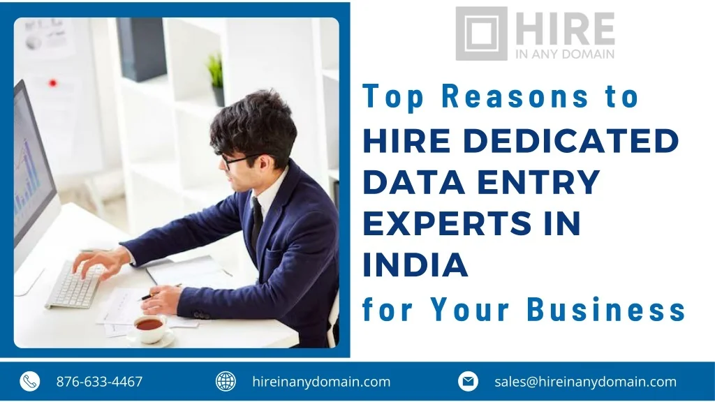 PPT - Top Reasons to Hire Dedicated Data Entry Experts in India for ...